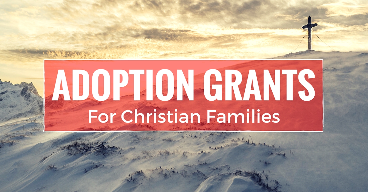 Adoption Grants For Christian Families